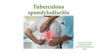 Tuberculous spondylodiscitis.pptx