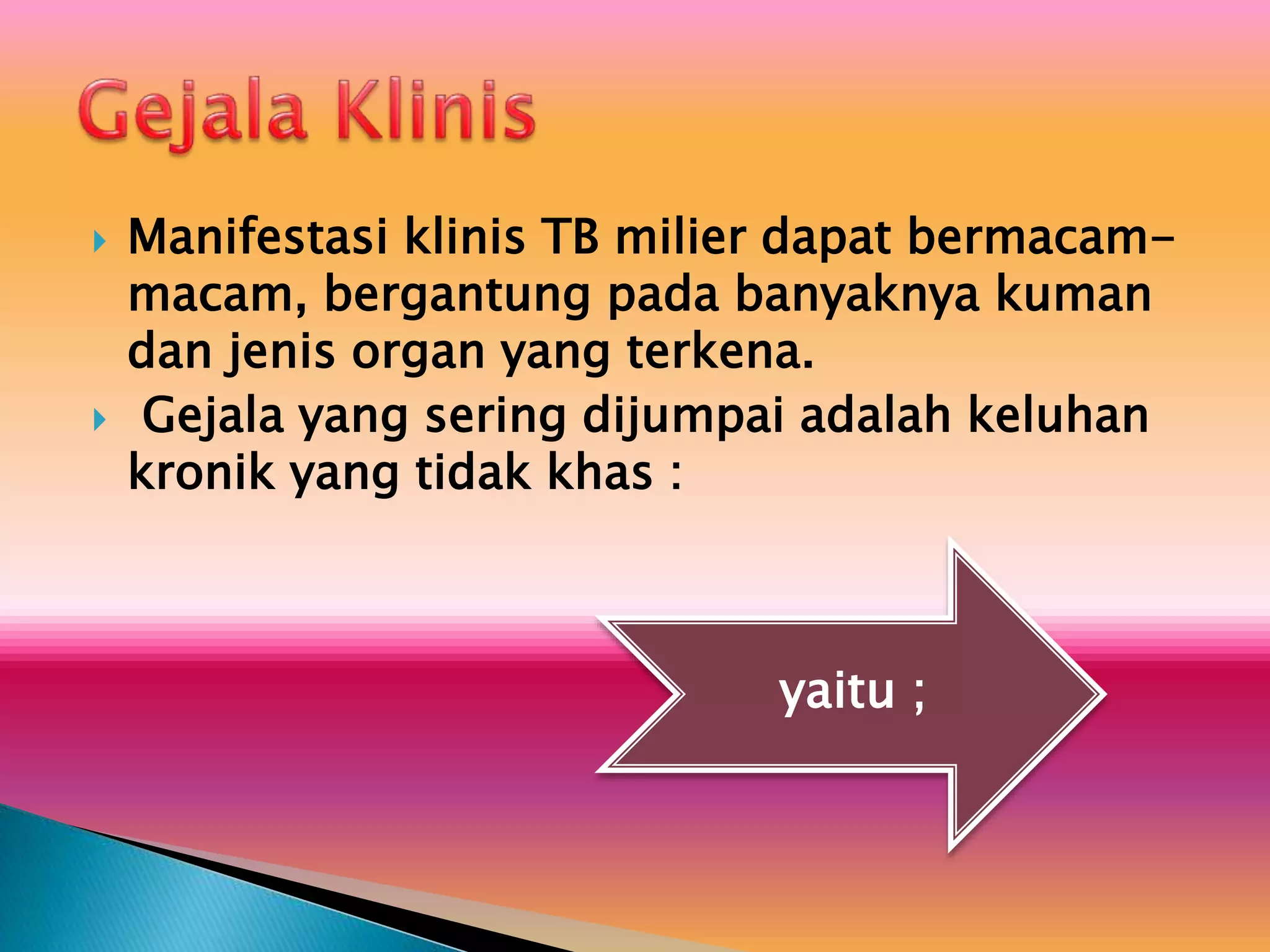 Tuberkulosis milier (milliary tb) dosen pkk ibu sri | PPTX
