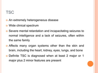 Tuberous sclerosis | PPTX