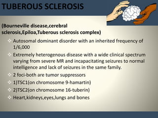 Tuberous sclerosis dr. amit vatkar, pediatric neurologist | PPTX