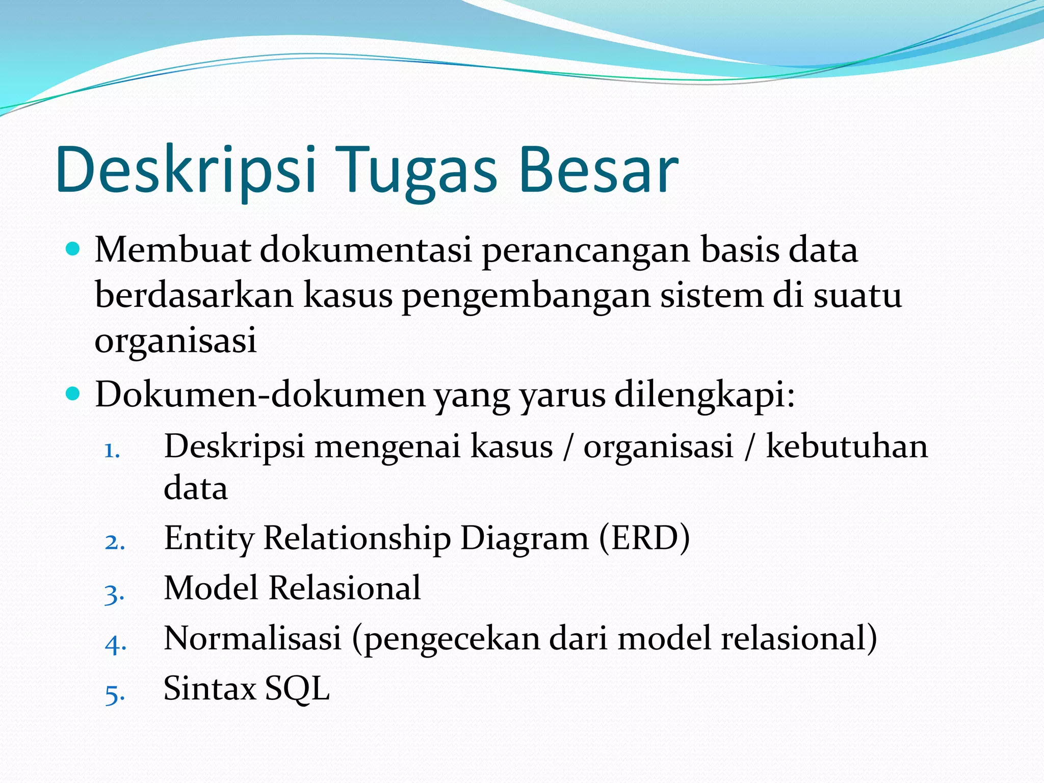 Tubes basdat | PPTX | Databases | Computer Software and Applications