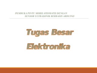 Automatic Open Close The Door a Car with Arduino UNO, Ultrasonic Sensor ...