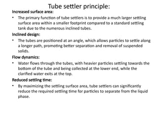 Tube settler - to provide a much larger settling surface with inclined ...