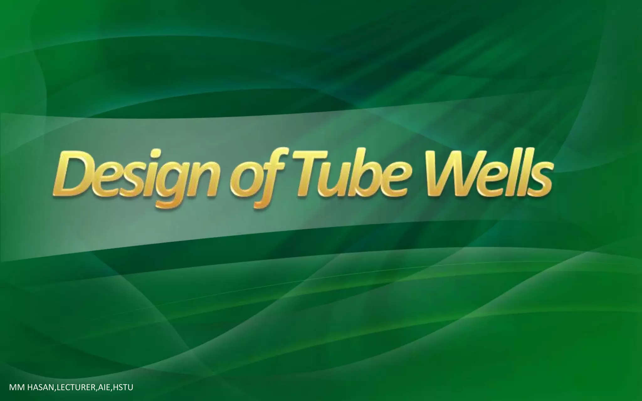 Tube wells and their design | PPTX