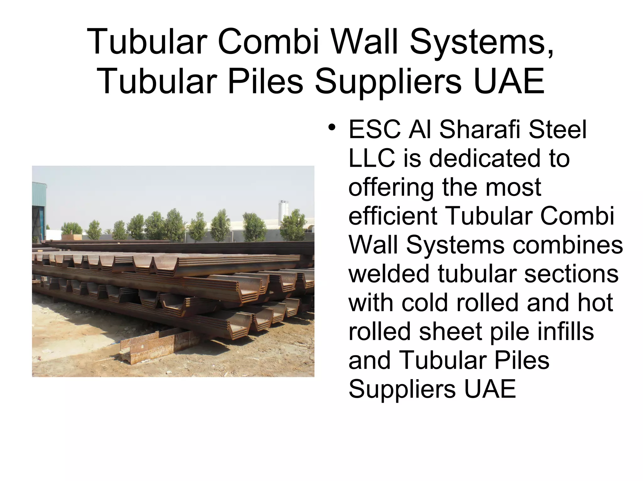 Tubular combi wall systems, tubular piles suppliers uae | PPT