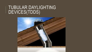 Tubular daylighting devices | PPTX