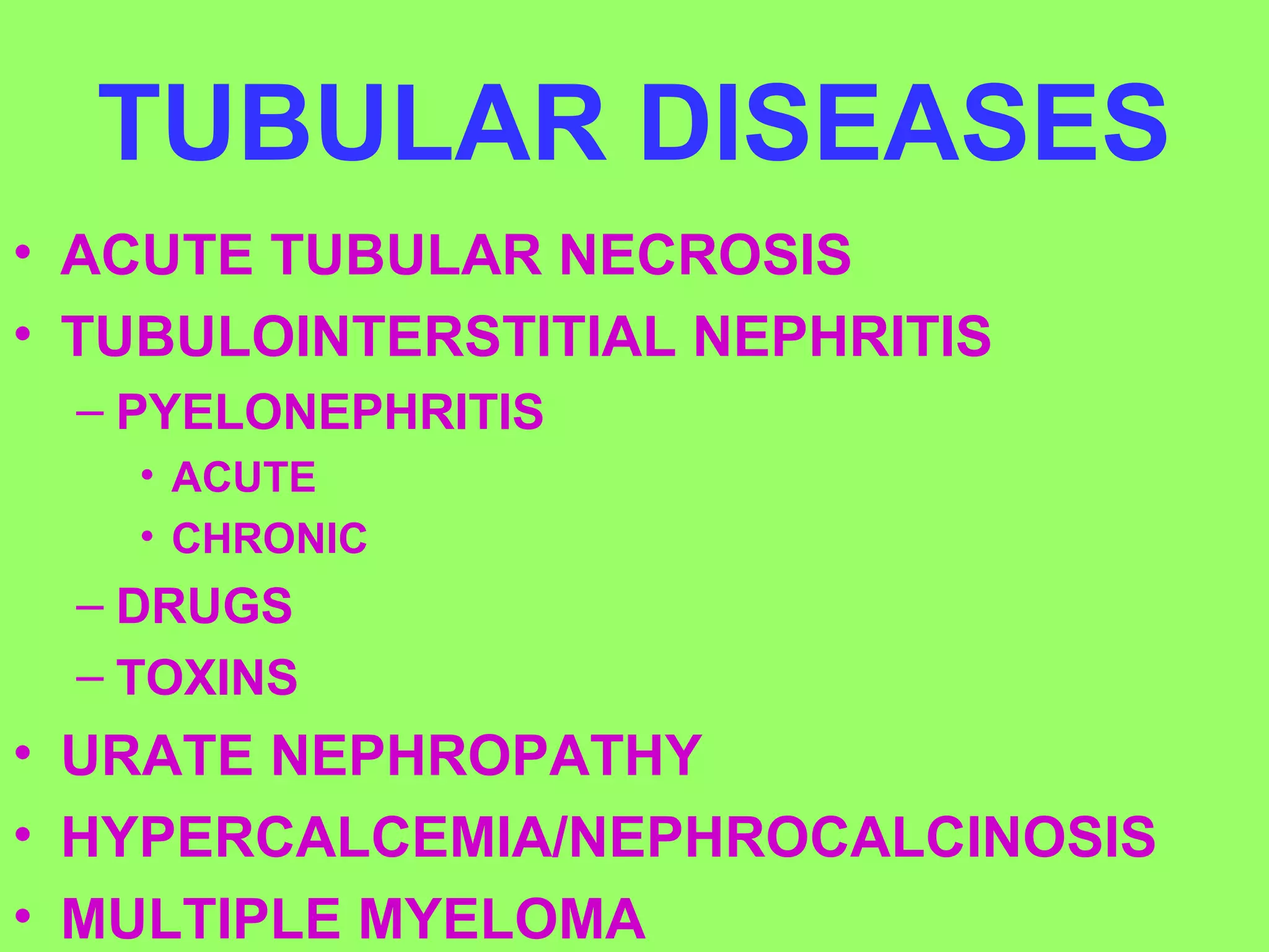 Tubulointerstitial diseases of Kidney | PPT