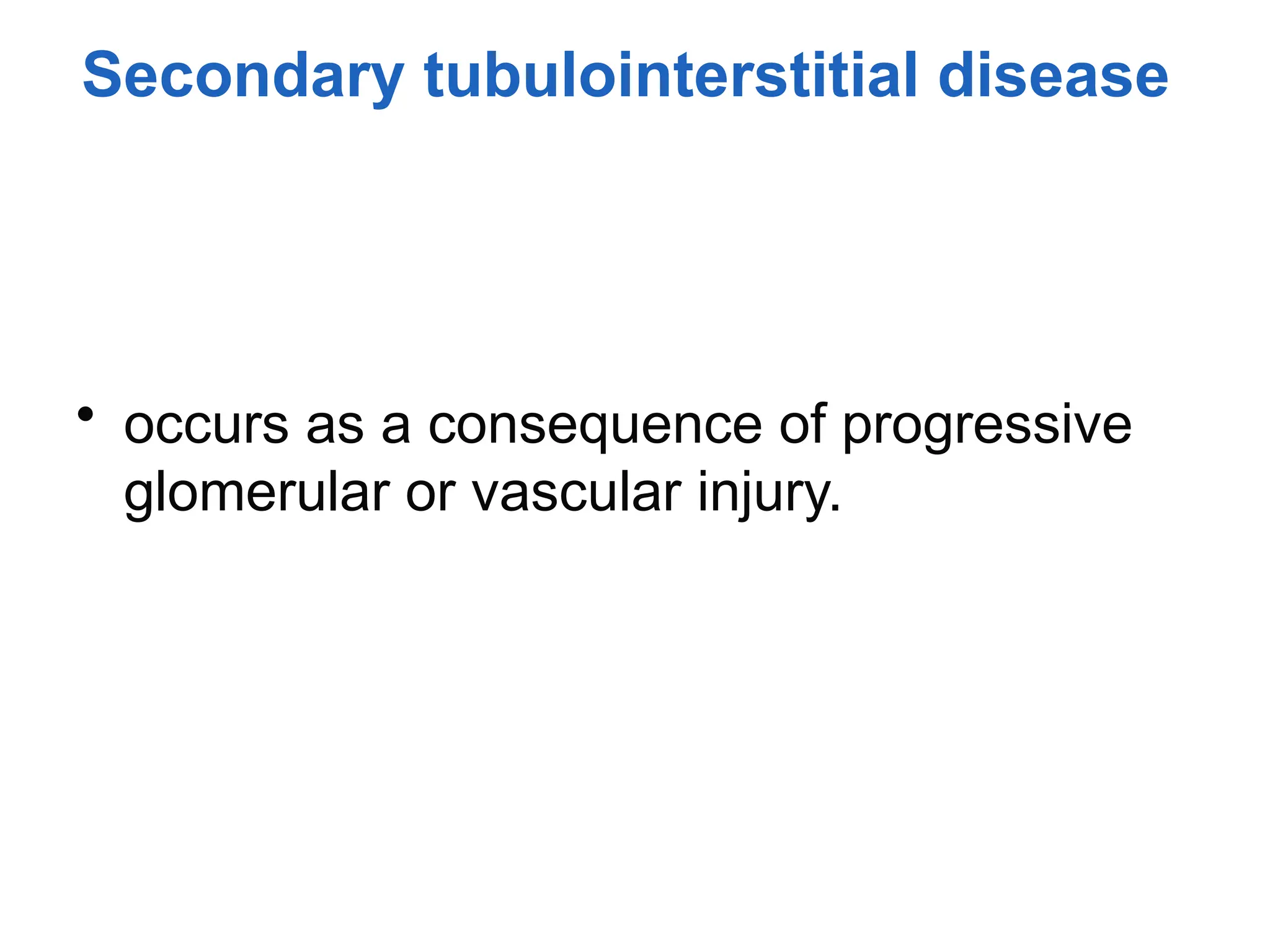 Tubulointerstitial Diseases of the Kidney 1.pptx