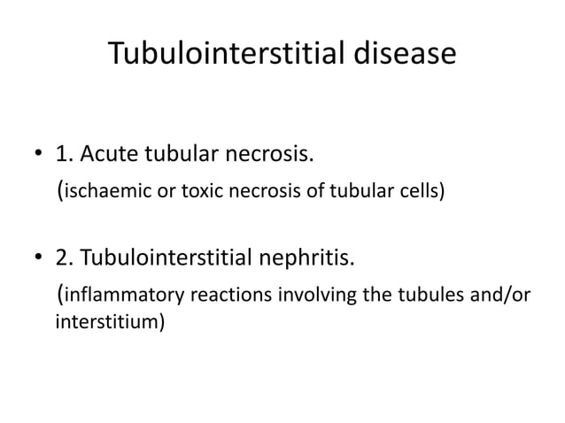 Tubulointerstitial nephritis | PPTX | Blood Disorders | Diseases and ...