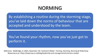 Tuckman's Model - FORMING, STORMING, NORMING & PERFORMING | PPTX