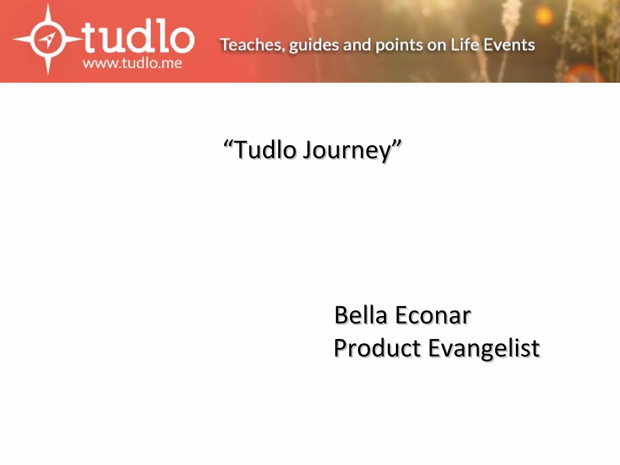 Tudlo journey | PPT