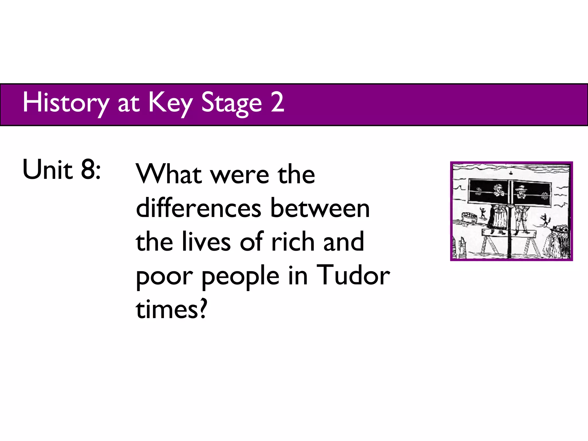 Tudor Rich Poor 9 | PPT