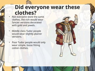 Ks2History Tudor Clothes PowerPoint.pptx