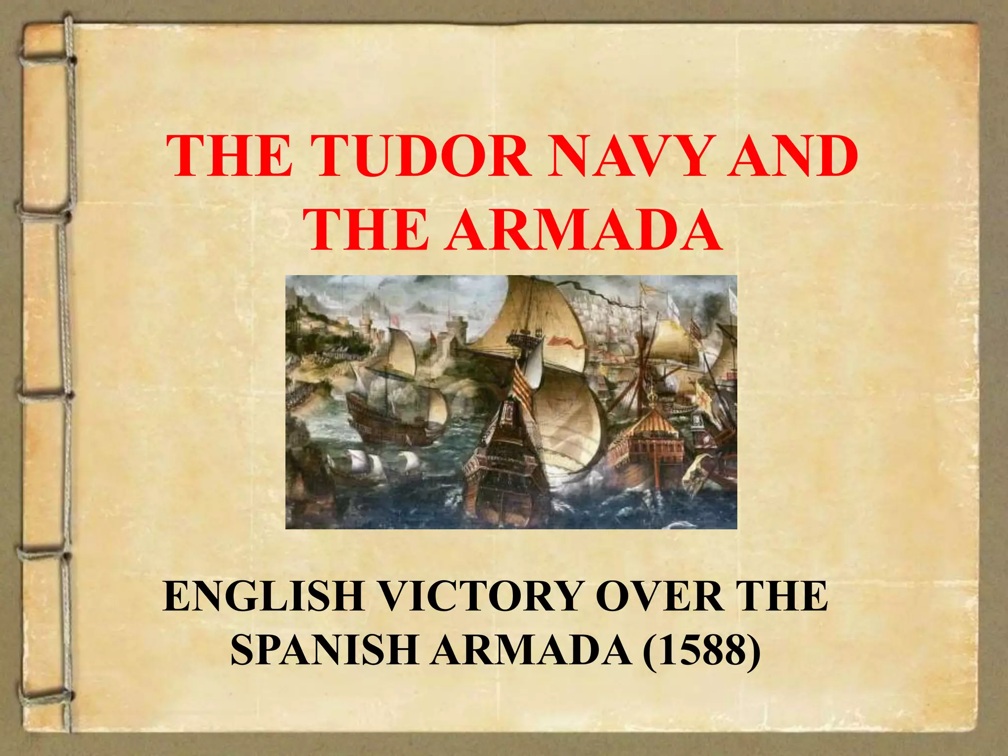 TUDOR NAVY AND THE ARMADA.pptx