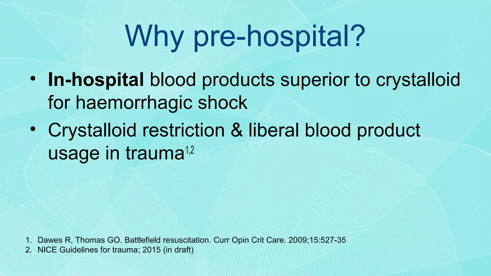 Blood and plasma: learning from the pre-hospital setting | PPT