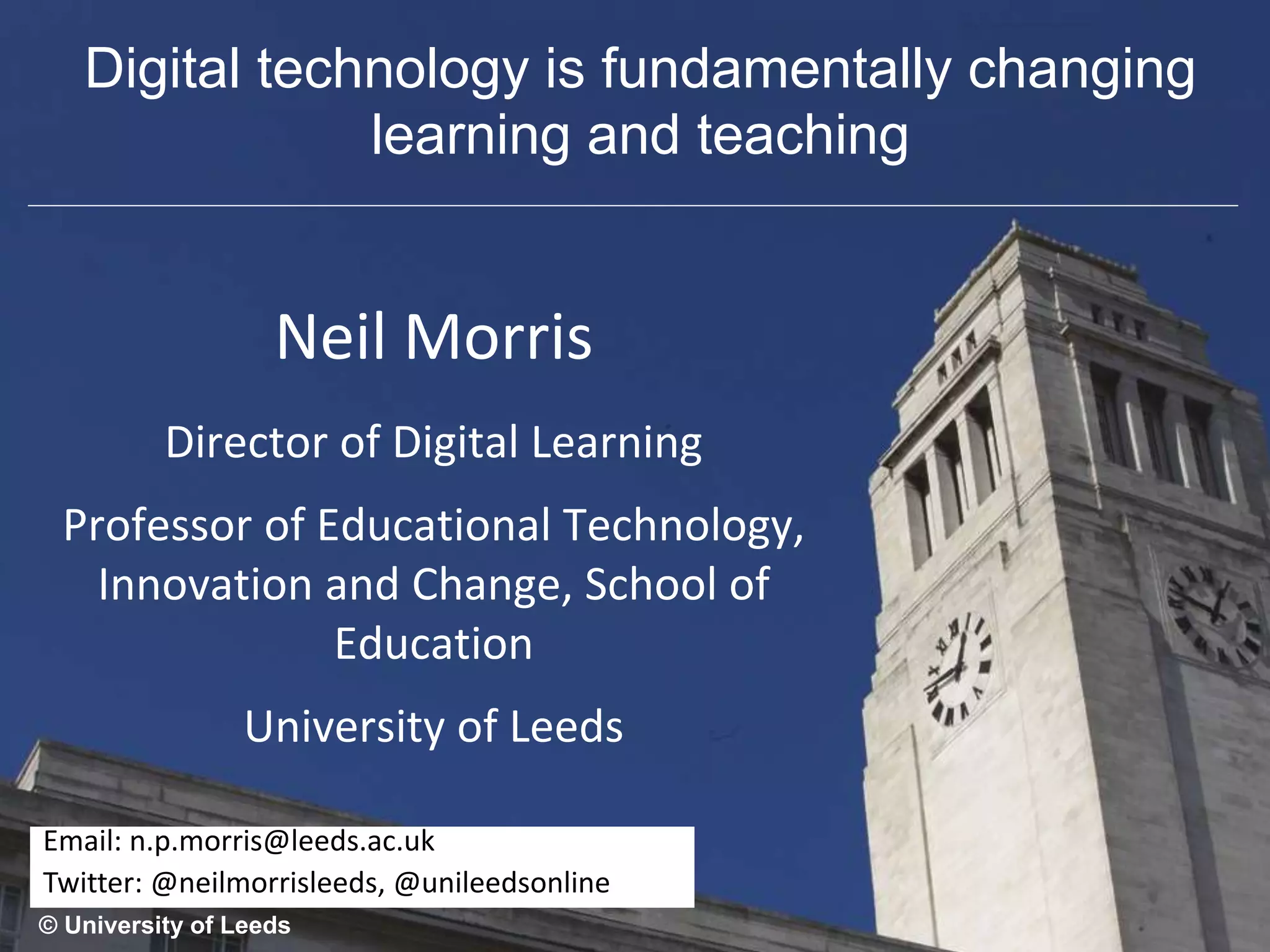 Digital technology is fundamentally changing learning and teaching in ...