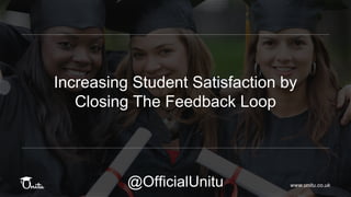 Increasing student satisfaction by closing the feedback loop | PPTX