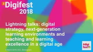 Lightning talks: digital strategy, next-generation learning ...