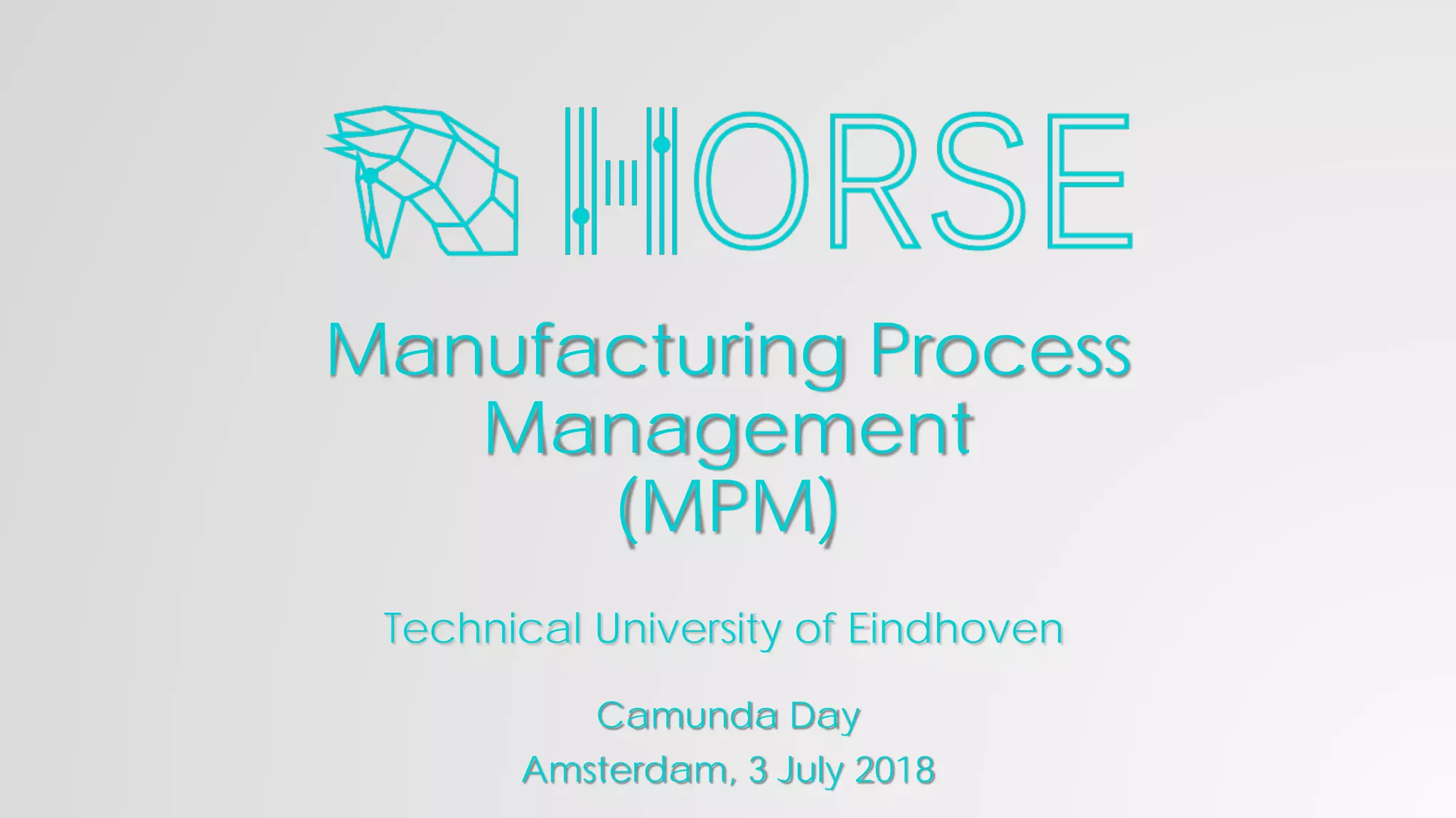 Kostas Traganos from Horse Project: Manufacturing Process Management System (MPMS) in HORSE ...