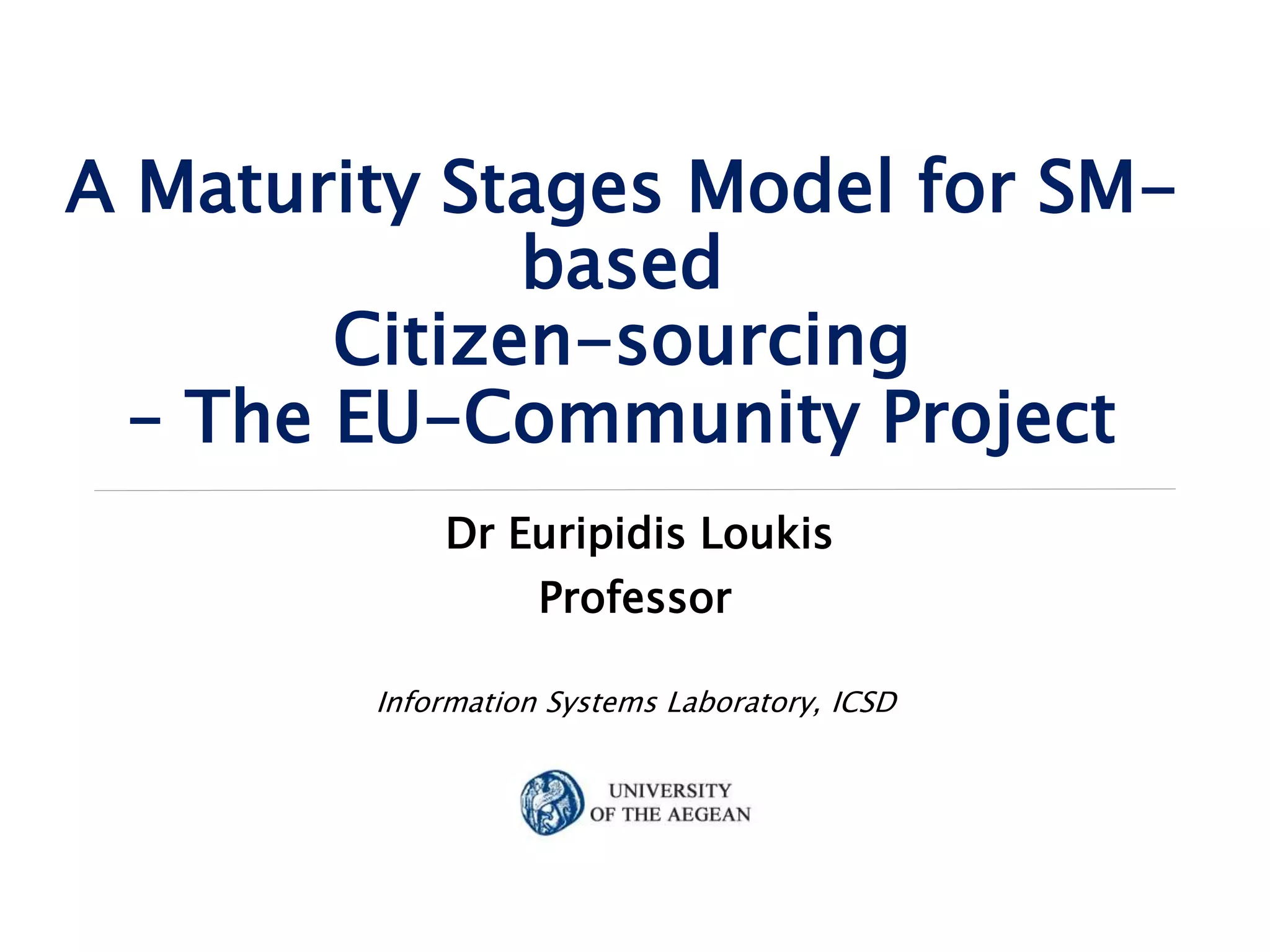 A Maturity Stages Model for SM-based Citizen sourcing - The EU ...