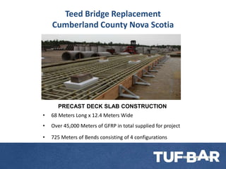 TUF-BAR Canada Fiberglass Rebar Company Overview | PPTX