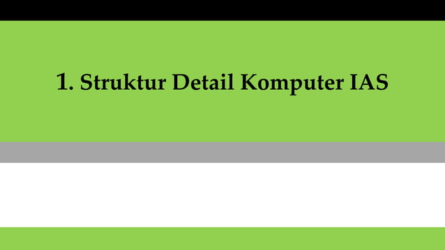 Struktur Detail Computer IAS | PPTX