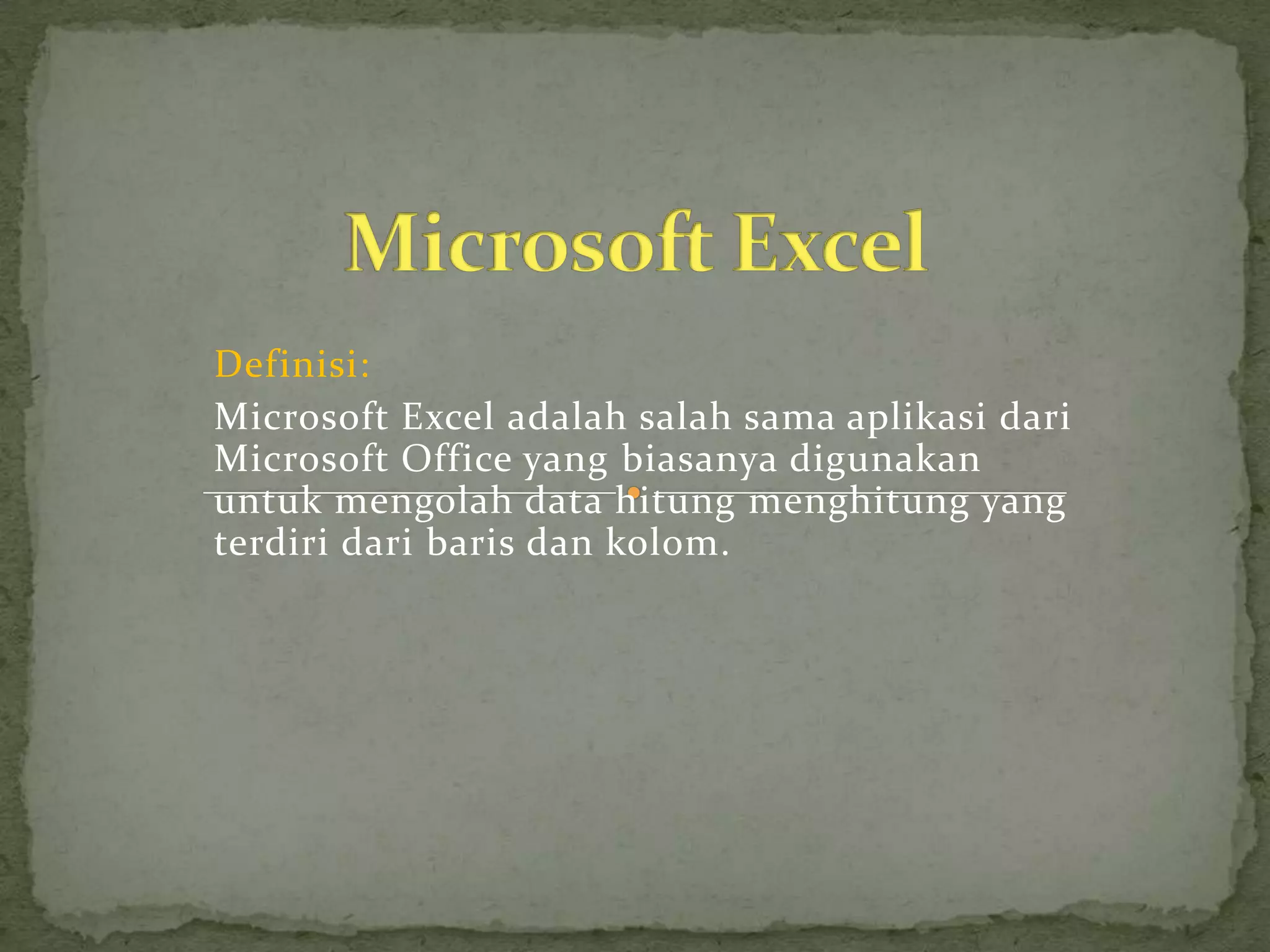 Penjelasan Microsoft Excel | PPT