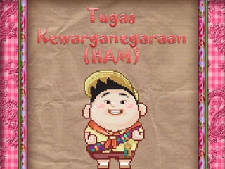 Mendeskripsikan HAM (PKn) | PPT | Free Download