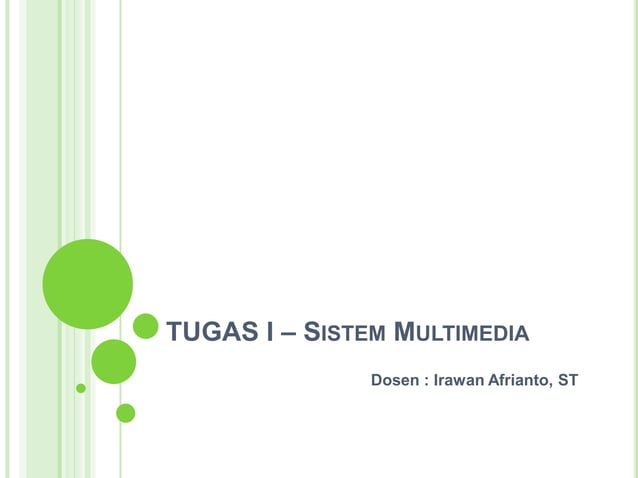 TUGAS I – Sistem Multimedia.pptx