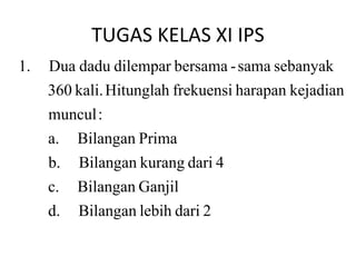 Tugas peluang-kelas-xi-ips | PPT