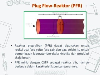 reaktor CSTR dan PFR | PPTX