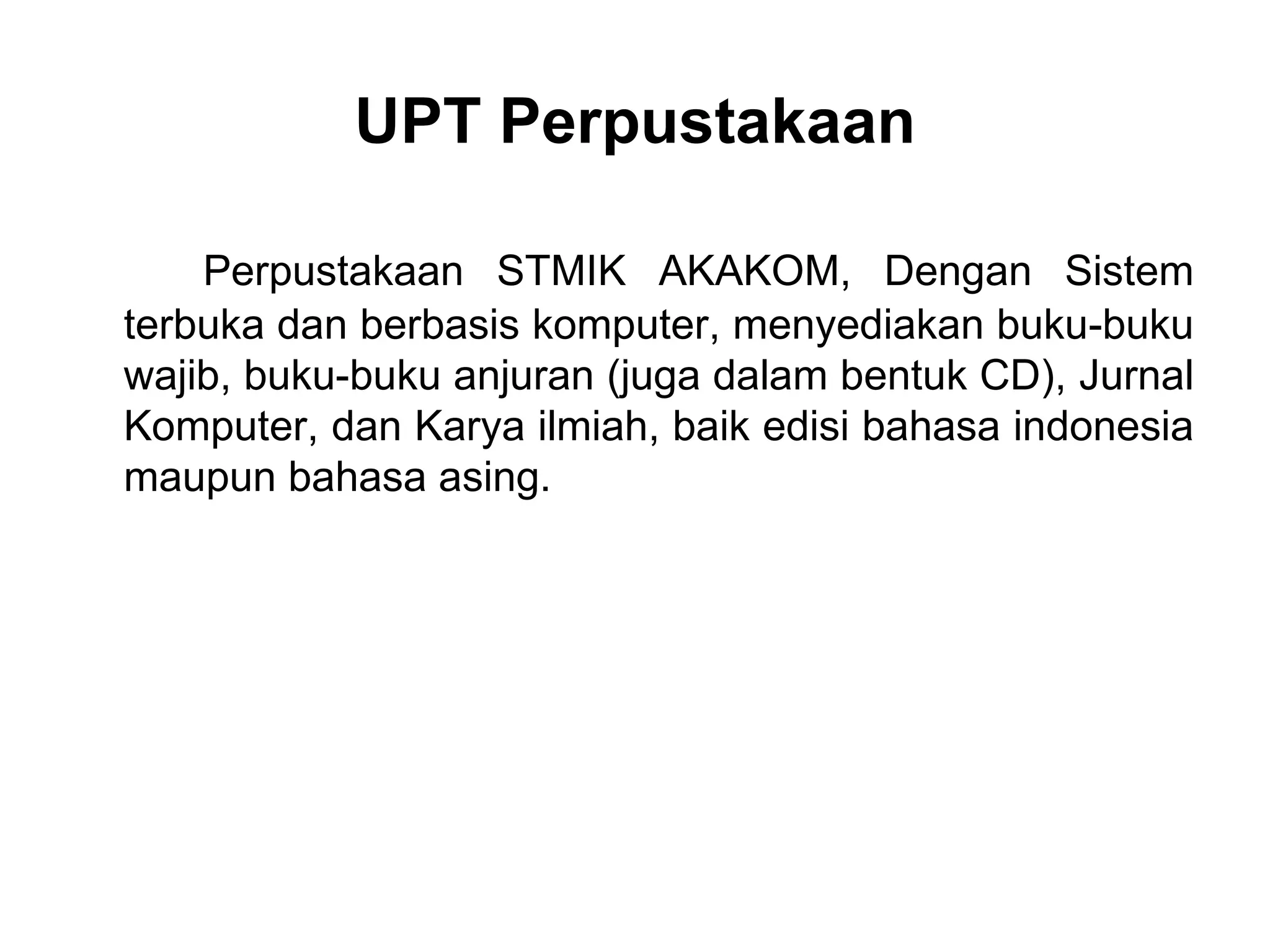 Sarana dan Fasilitas STMIK AKAKOM YOGYAKARTA | PPT