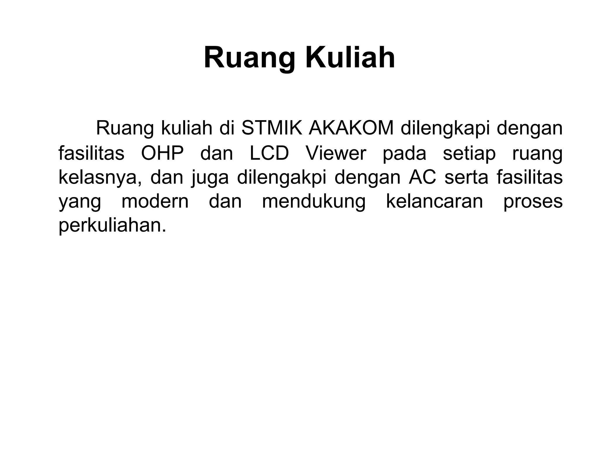 Sarana dan Fasilitas STMIK AKAKOM YOGYAKARTA | PPT
