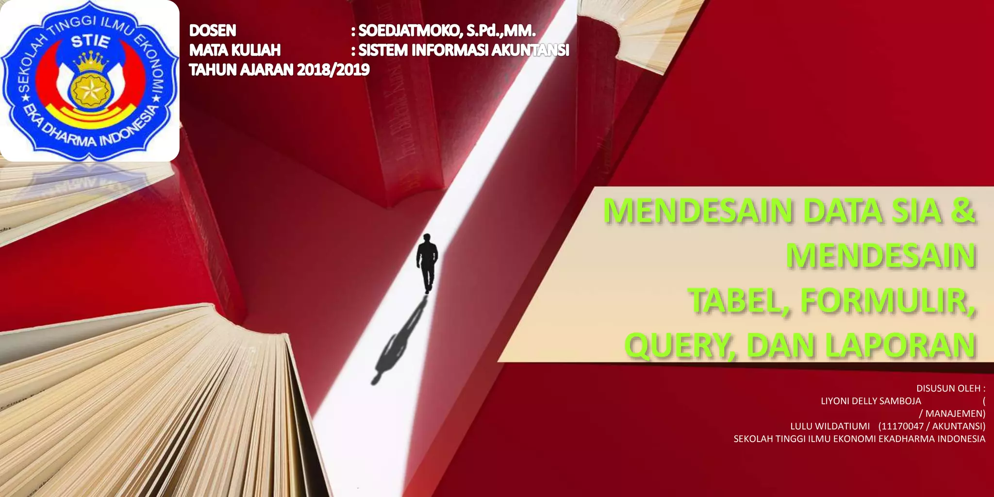 Mendesain Data SIA - Mendesain Tabel, Formulir, Query, dan Laporan ...