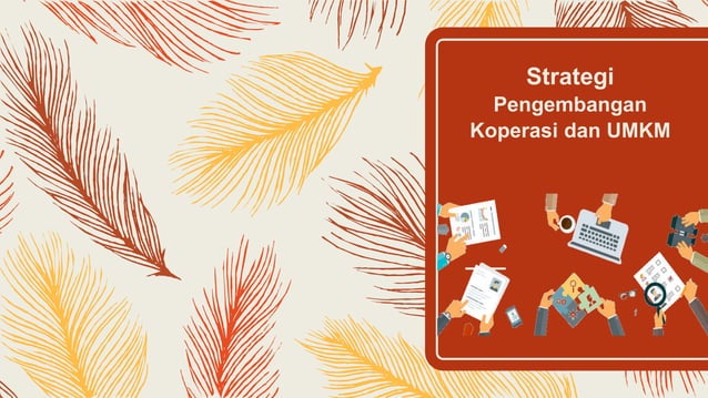 Strategi Pengembangan Koperasi & UMKM - 2018 | PPTX