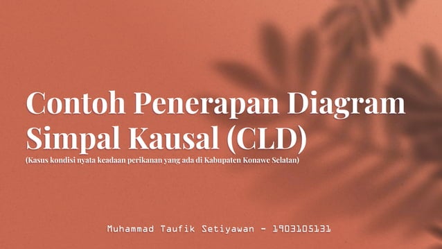 Tugas 13 - Penerapan Diagram Simpal Kausal (CLD).pptx