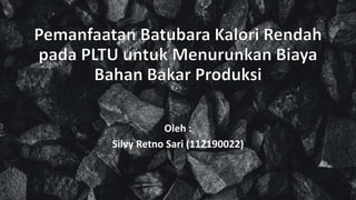 Tugas Pemanfaatan Batubara | PPTX