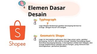 Sejarah desain logo shopee tugas pelatihan.pptx