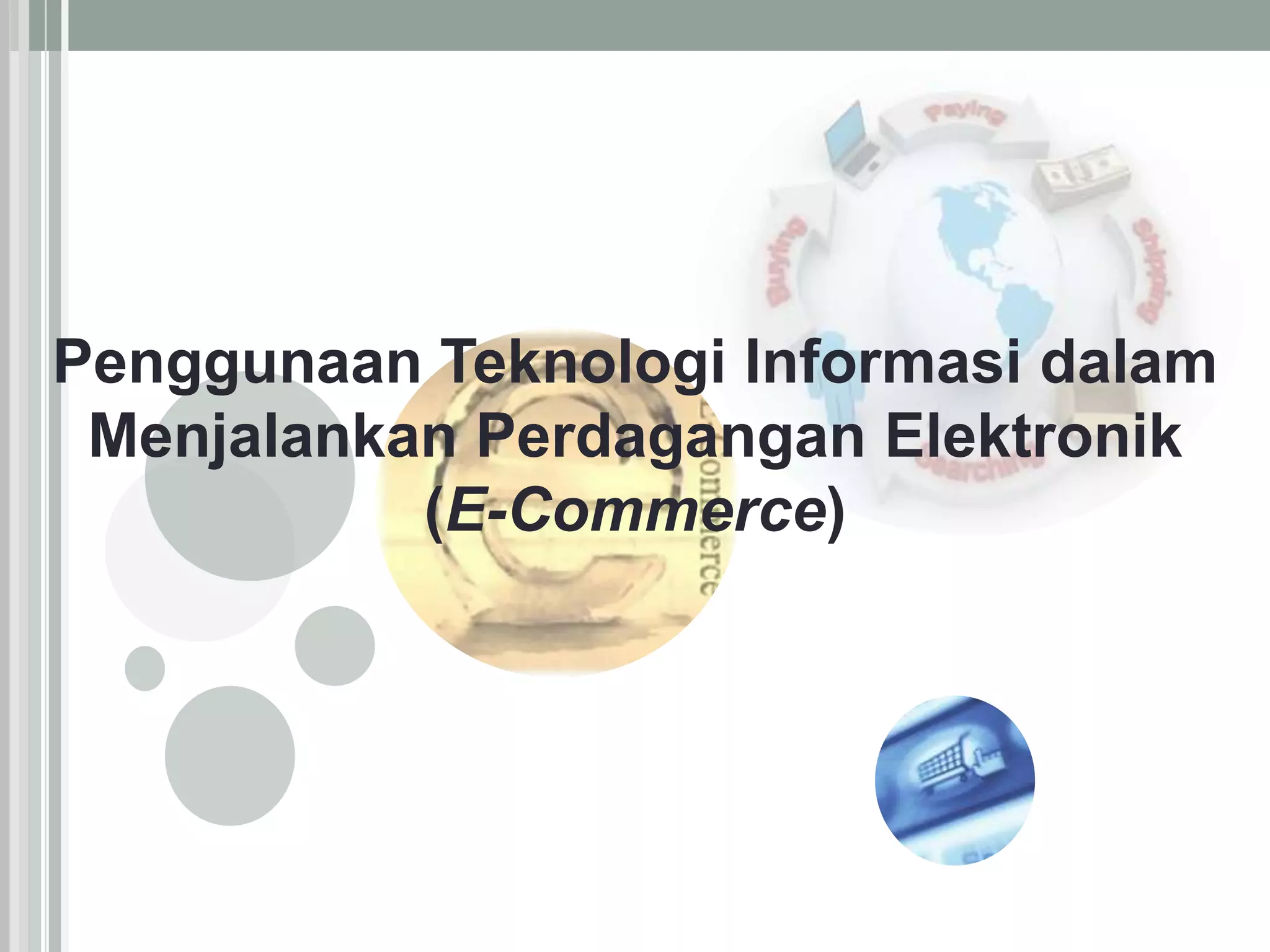 Perdagangan Elektronik (E-Commerce) | PPTX