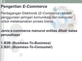 Perdagangan Elektronik (E-Commerce) | PPTX
