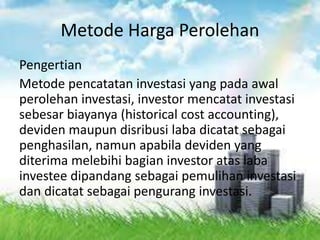 Akuntansi keuangan lanjutan 2 (metode harga perolehan) | PPTX