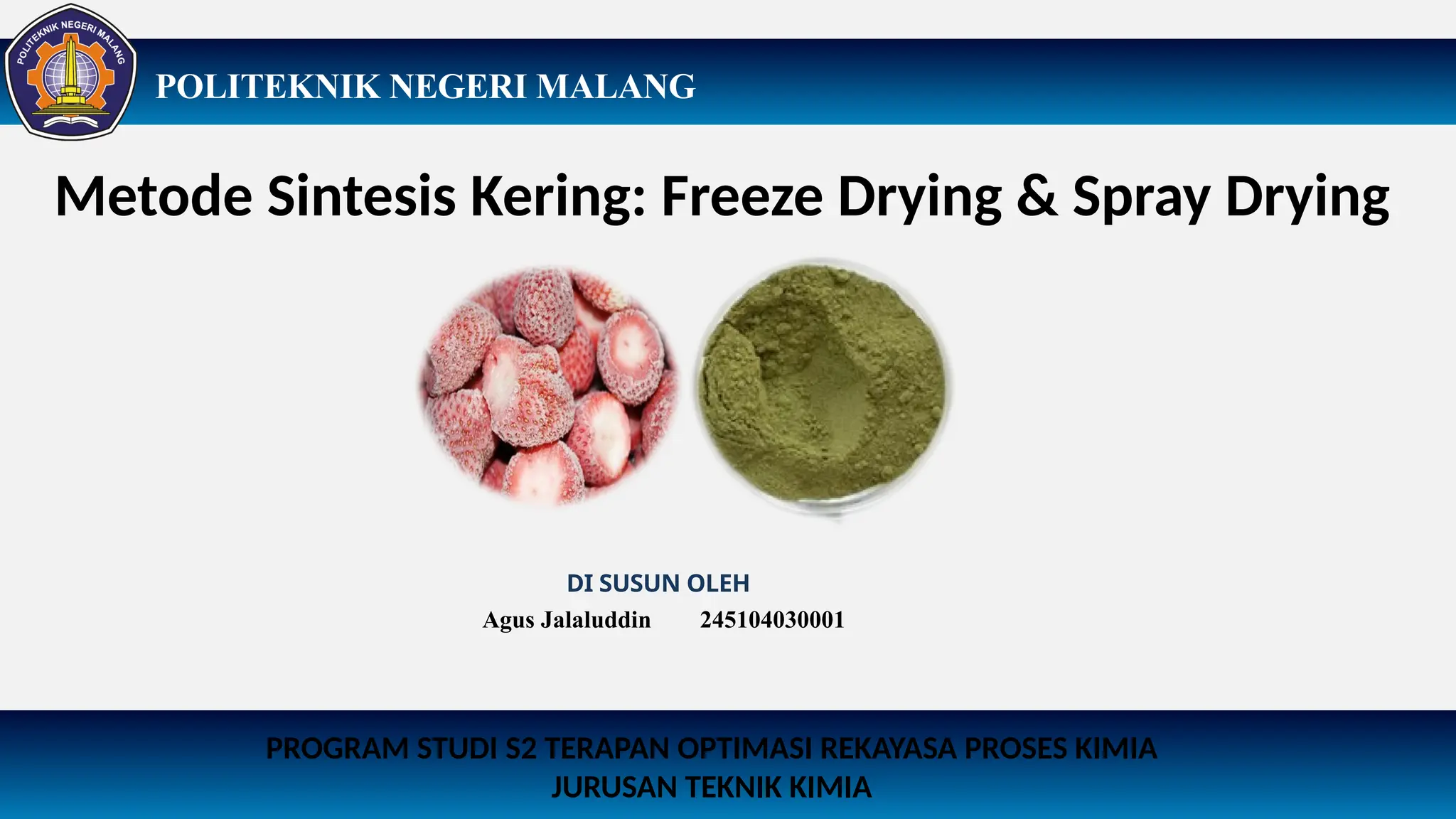 Freeze Drying & Spray Drying METHODE.pptx