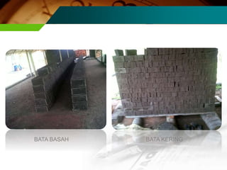 Pembuatan Batu Bata Tradisional | PPTX