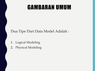 Data Warehouse (Perancangan data logical & pisical design) | PPTX