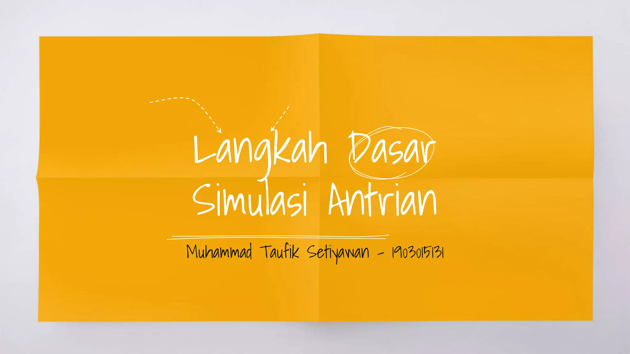 Tugas 6 - Langkah Dasar Simulasi Antrian.pptx