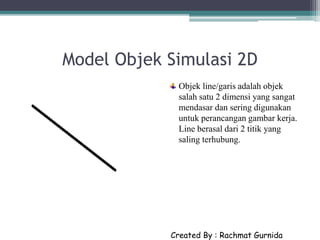 Model Objek Simulasi 2 Dimensi | PPTX