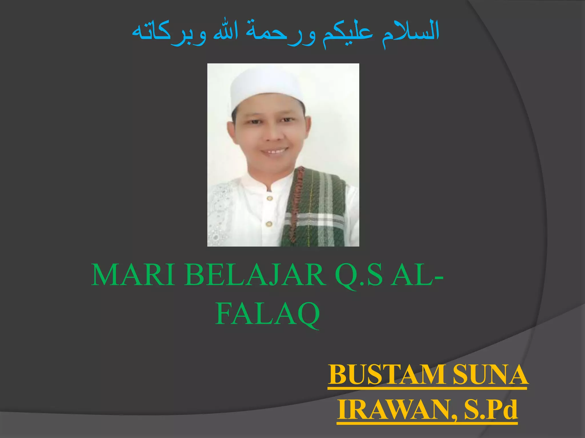 Tugas 9 PPT MARI BELAJAR Q.S AL-FALAQ KELAS 4.pptx