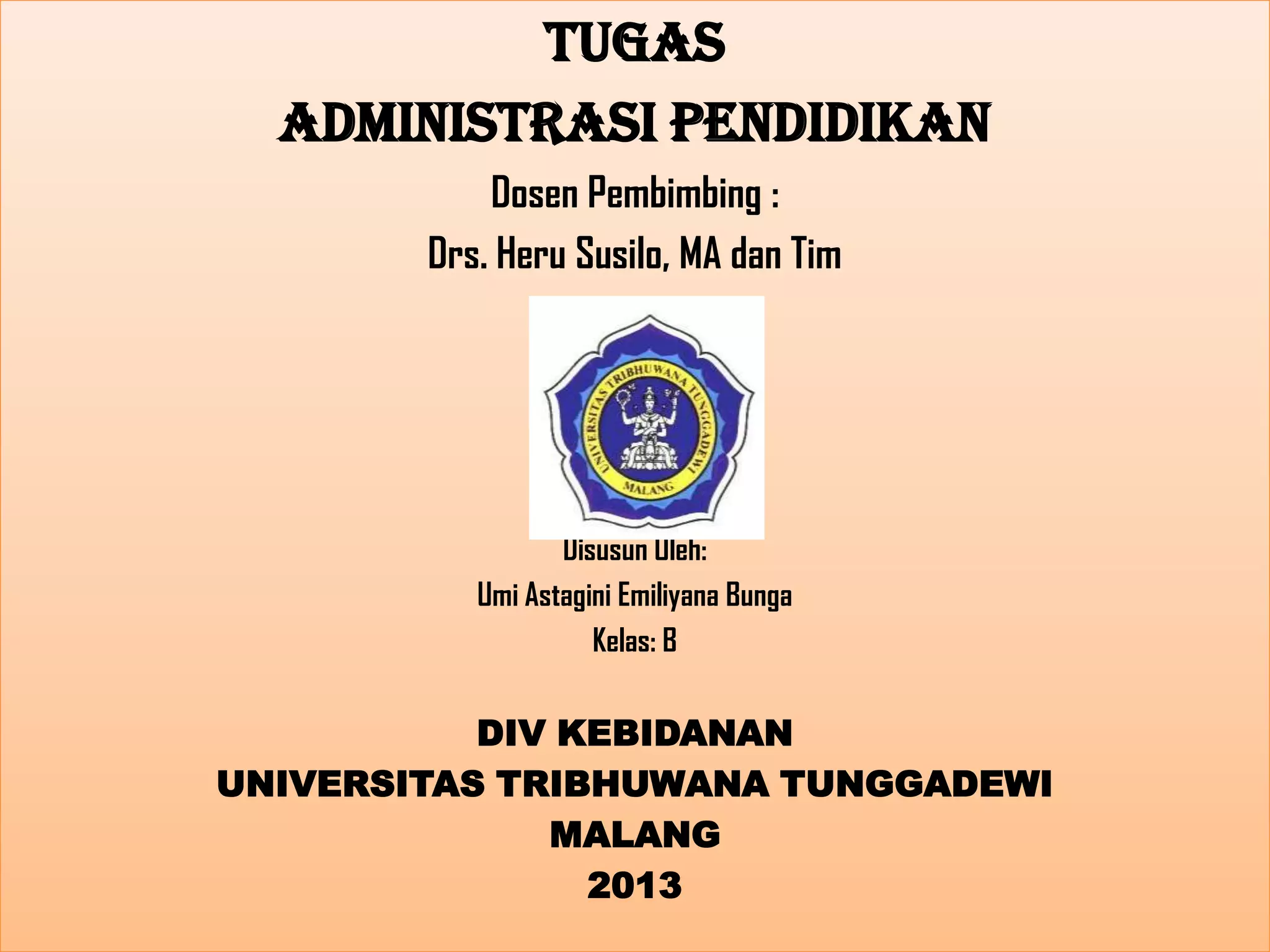 Tugas administrasi pendidikan Vinsensia Welin | PPTX