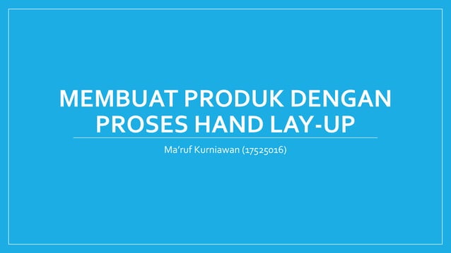 Hand Lay Up Process Composite Presentation | PPTX