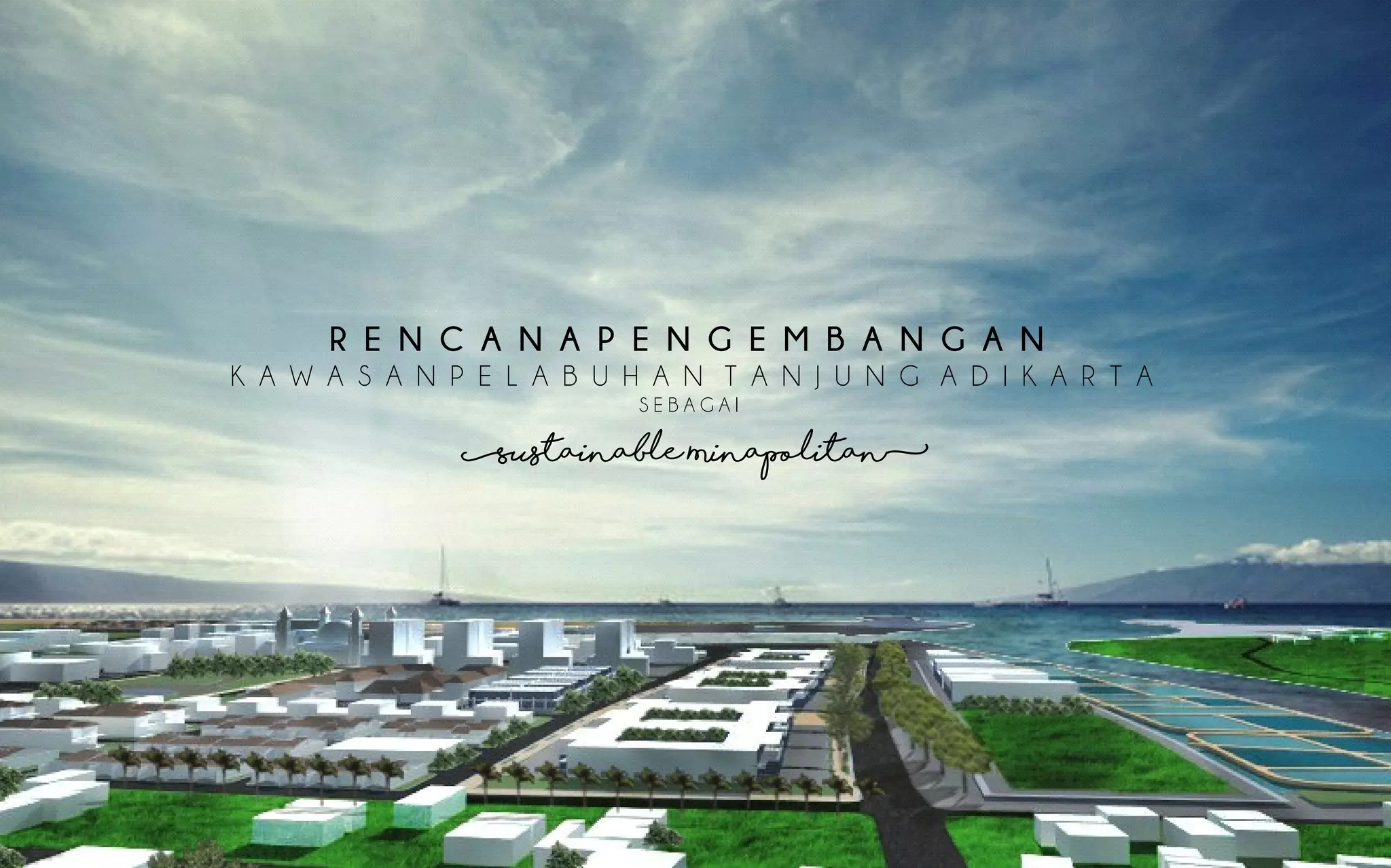 Final Project Presentation - Development Planning of Tanjung Adikarta ...